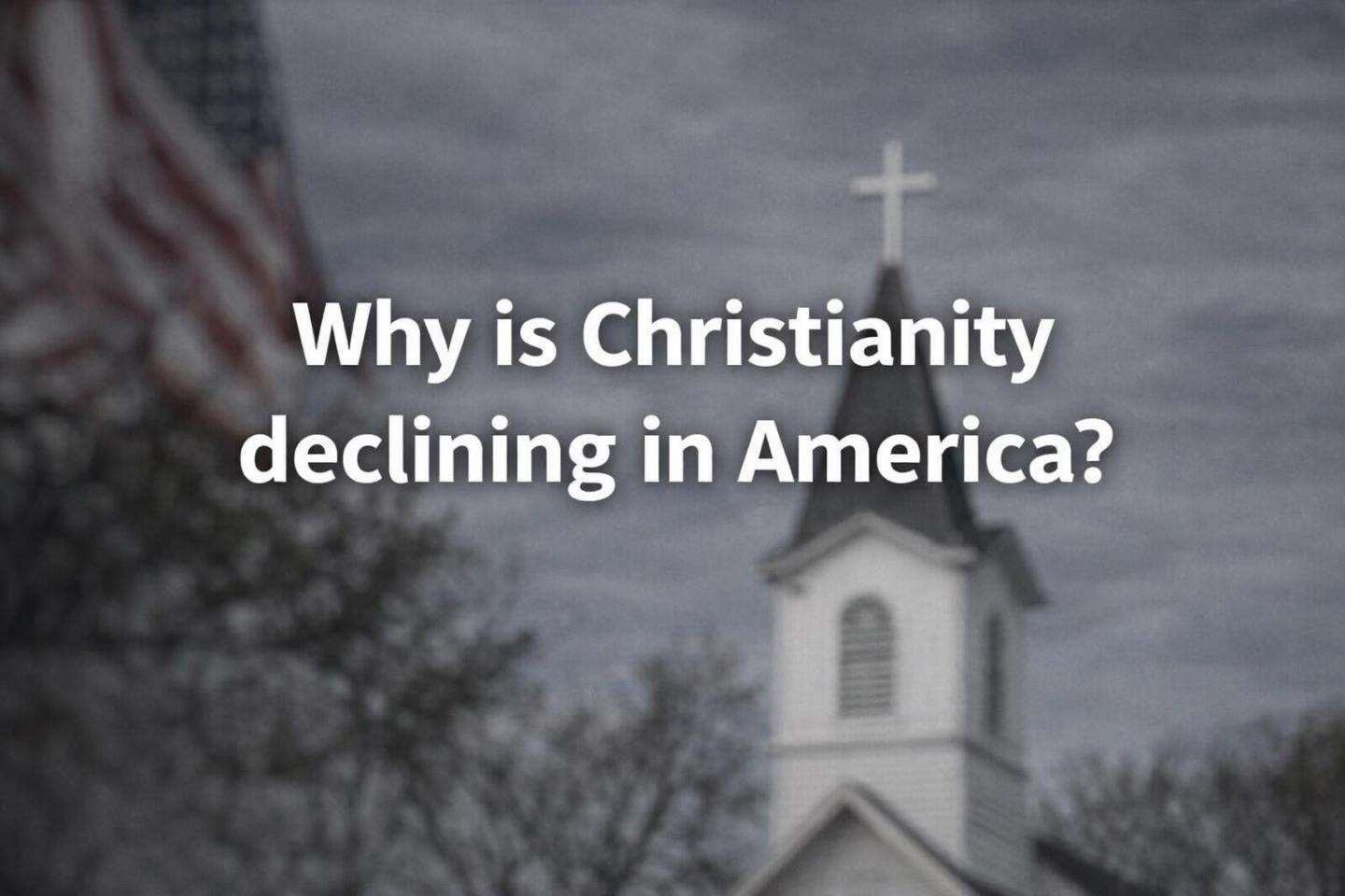 Why Is Christianity Declining In America – Mike McCready